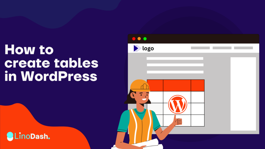 How to Create Tables in WordPress: Step-by-Step Guide — LinoDash